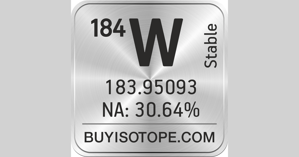 184W Isotope, Enriched 184W, 184W Metal Powder, 184W Oxide, 184W Price