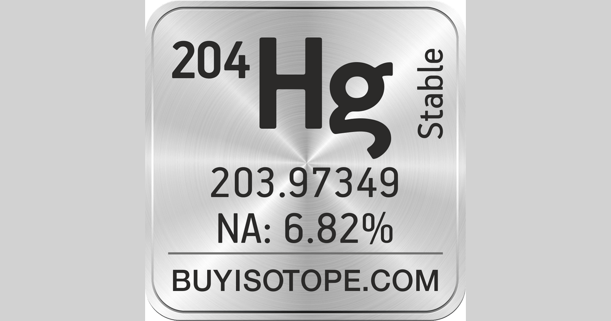 204Hg Isotope, Enriched 204Hg, 204Hg Metal, 204Hg Oxide, 204Hg Price