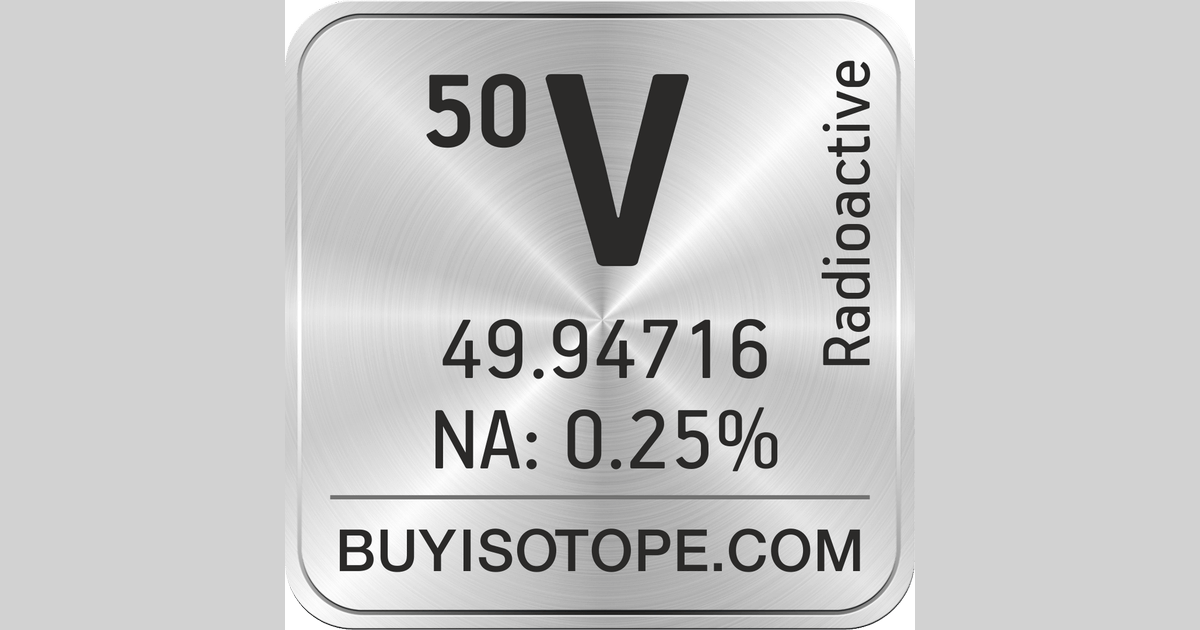 50V Isotope, Enriched 50V, 50V Oxide, 50V Metal, 50V Price