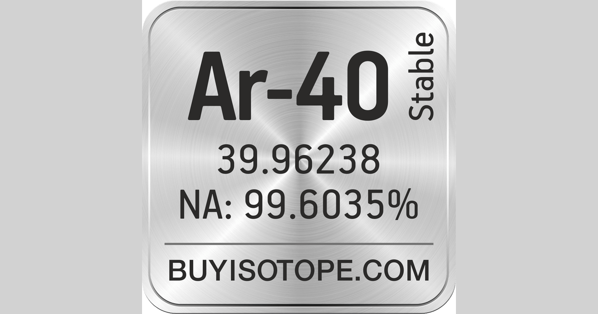 Ar-40 Isotope, Enriched Ar-40, Ar-40 Gas, Ar-40 Price
