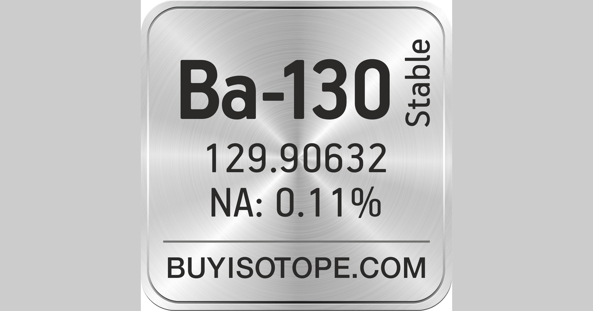 Ba-130 Isotope, Enriched Ba-130, Ba-130 Carbonate, Ba-130 Price
