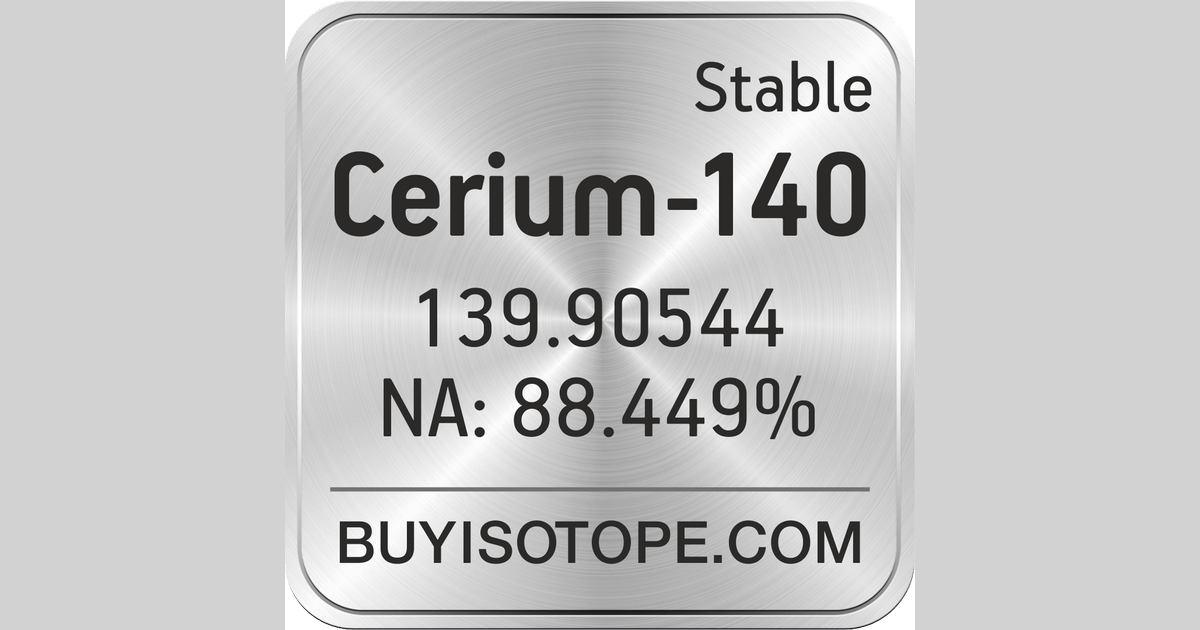 Cerium-140, Cerium-140 Isotope, Enriched Cerium-140, Cerium-140 Oxide