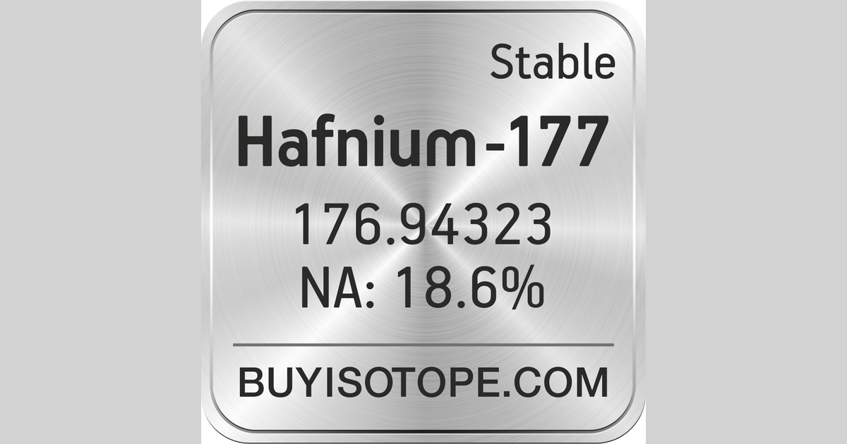 Hafnium-177, Hafnium-177 Isotope, Enriched Hafnium-177