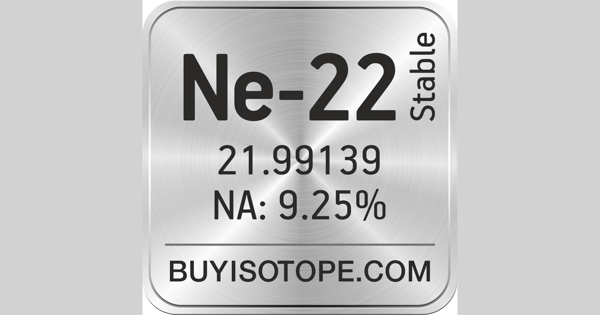 Ne-22 Isotope, Enriched Ne-22, Ne-22 Gas, Ne-22 Price