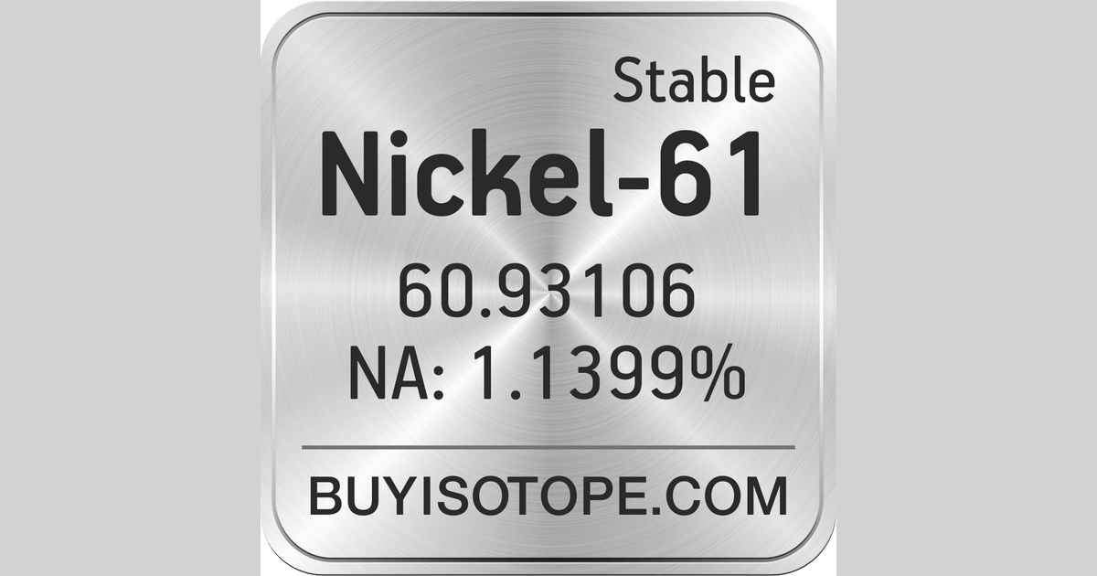 Nickel-61, Nickel-61 Isotope, Enriched Nickel-61