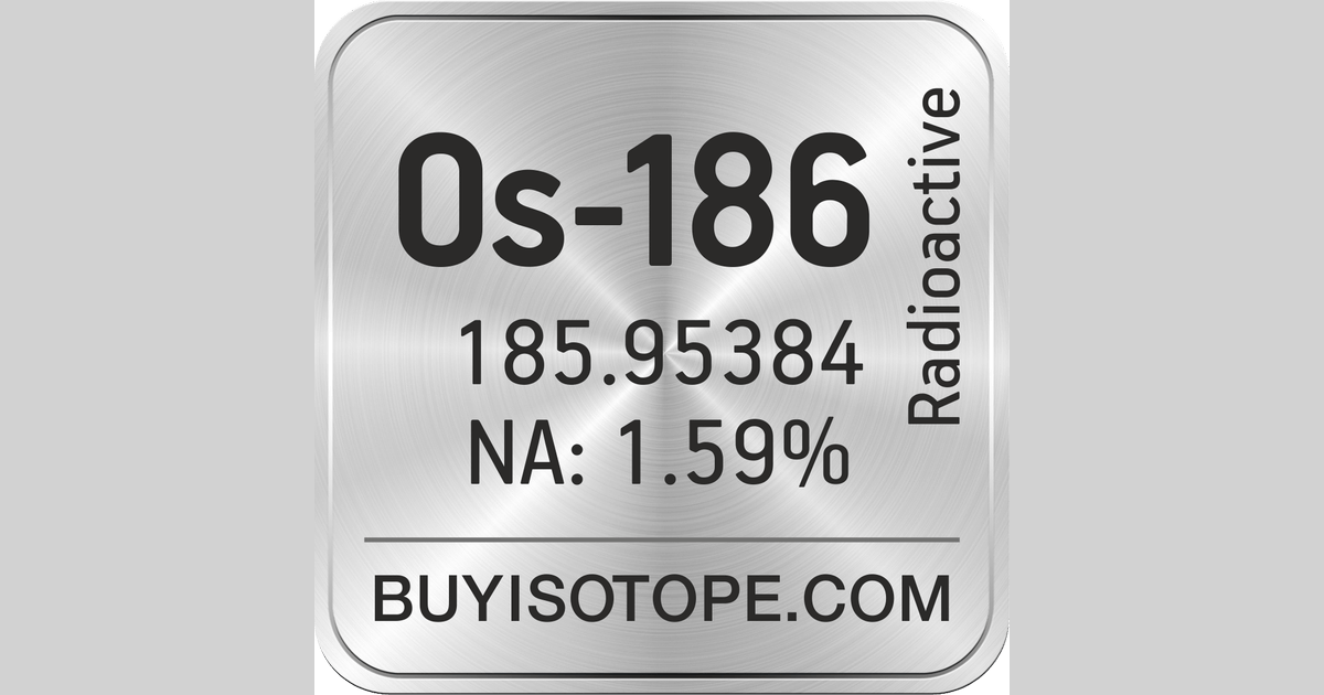 Os-186 Isotope, Enriched Os-186, Os-186 Metal, Os-186 Price