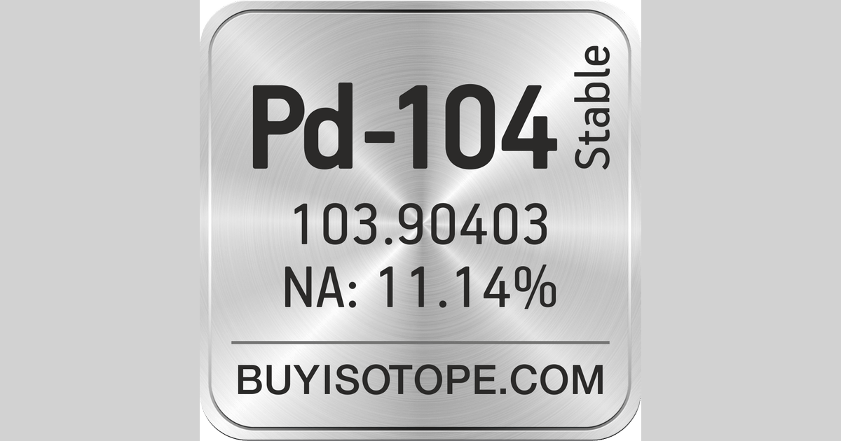 Pd-104 Isotope, Enriched Pd-104, Pd-104 Metal Ingot