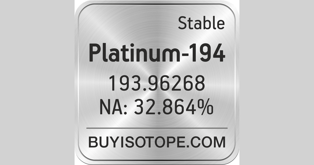 Platinum-194, Platinum-194 Isotope, Enriched Platinum-194