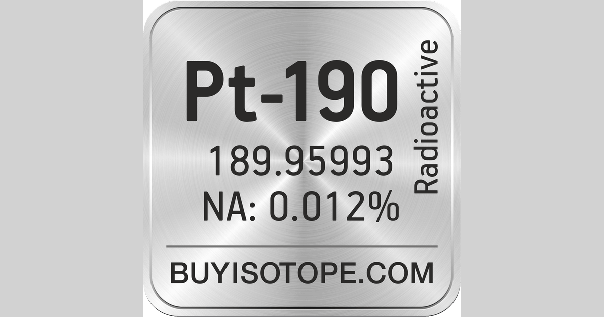 Pt-190 Isotope, Enriched Pt-190, Pt-190 Metal Foil