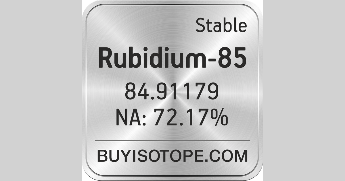 Rubidium-85, Rubidium-85 Isotope, Enriched Rubidium-85