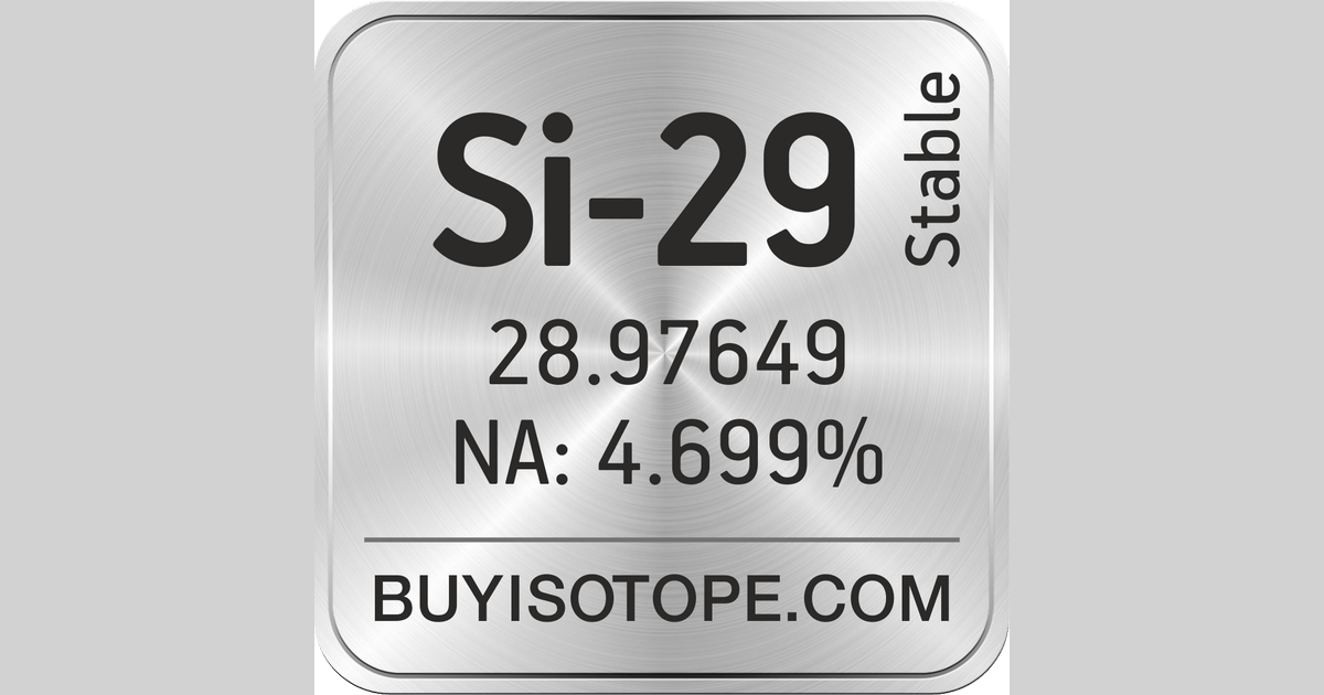 Si-29 Isotope, Enriched Si-29, Si-29 Elemental, Si-29 Oxide