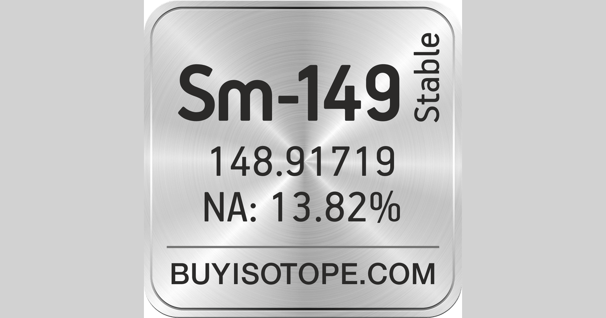 Sm-149 Isotope, Enriched Sm-149, Sm-149 Oxide, Sm-149 Price