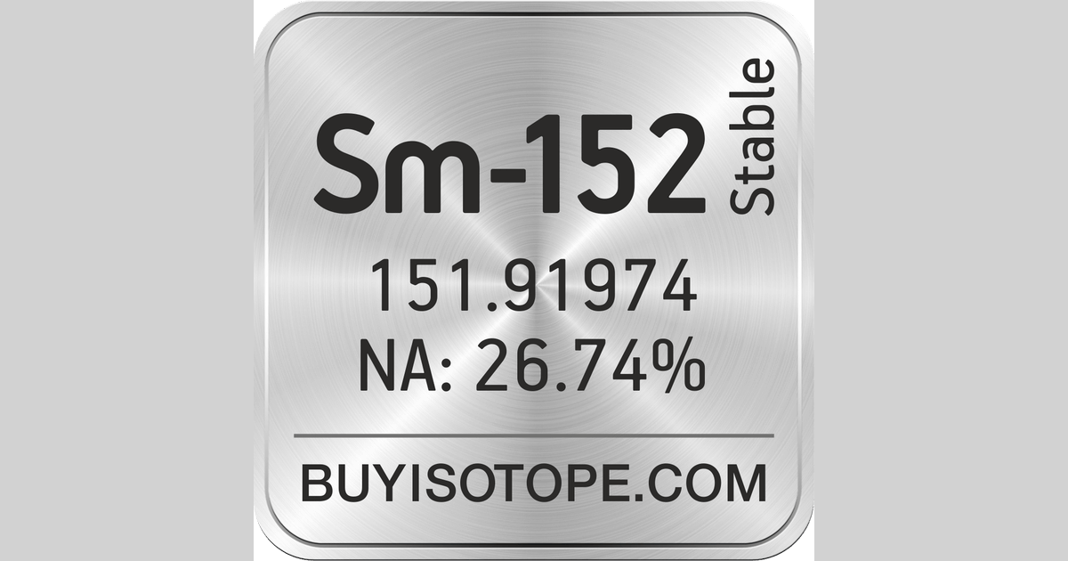 Sm-152 Isotope, Enriched Sm-152, Sm-152 Oxide, Sm-152 Price
