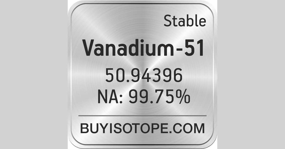 Vanadium-51, Vanadium-51 Isotope, Enriched Vanadium-51