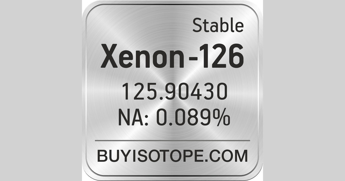 Xenon-126, Xenon-126 Isotope, Enriched Xenon-126, Xenon-126 Gas
