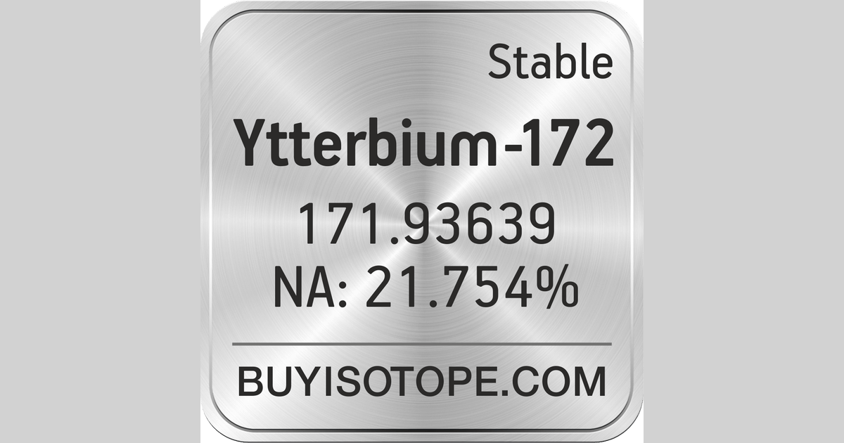 Ytterbium-172, Ytterbium-172 Isotope, Enriched Ytterbium-172